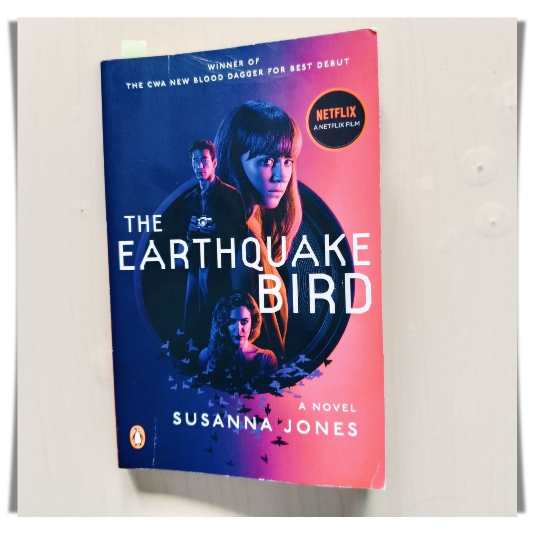 Book Review | A Weekend with Susanna Jones’s The Earthquake Bird ...